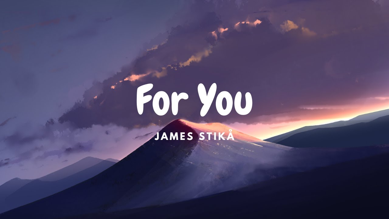 James Stikå - For You (GMCM) - YouTube