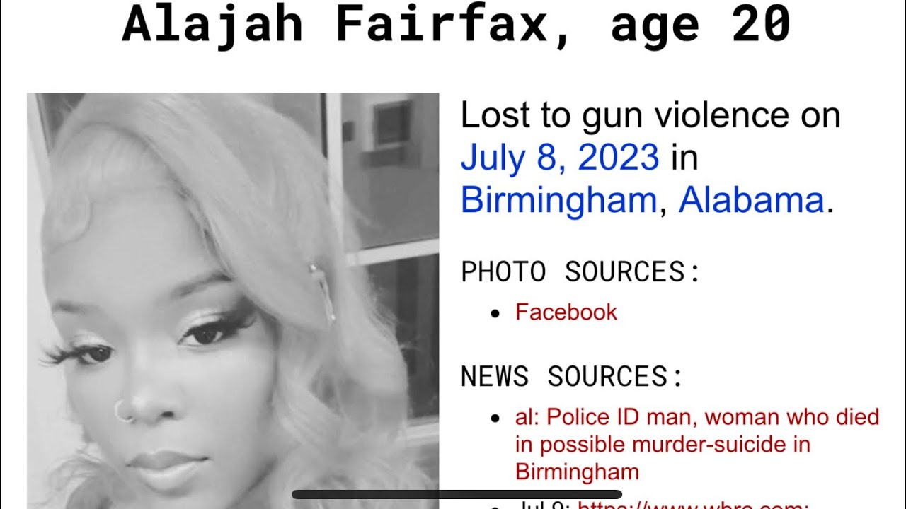 ALAJAH FAIRFAX 20 JUL 8 2023 BIRMINGHAM, AL SHOT KILLED BY 19-YR-OLD ...