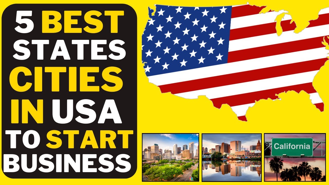 🇺🇸 5 States in USA To Start Business In 2023 | Best States For Business ...