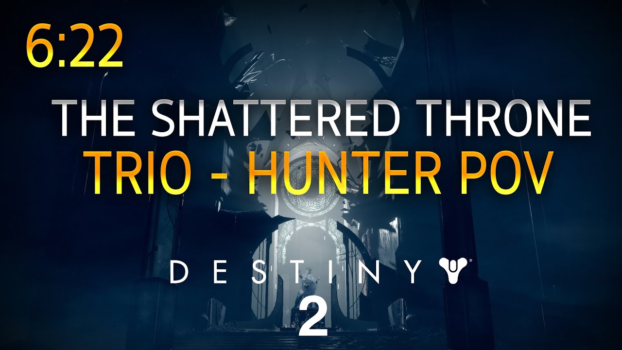DESTINY 2 - Speedrun THE SHATTERED THRONE in 6:22 (Hunter POV) - YouTube