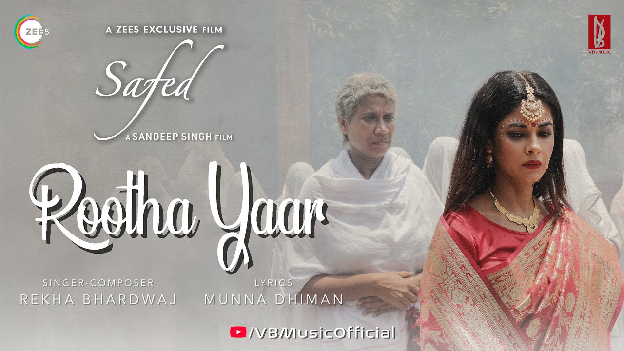 Rootha Yaar | Rekha Bhardwaj | Safed | Sandeep Singh | Meera | Abhay ...
