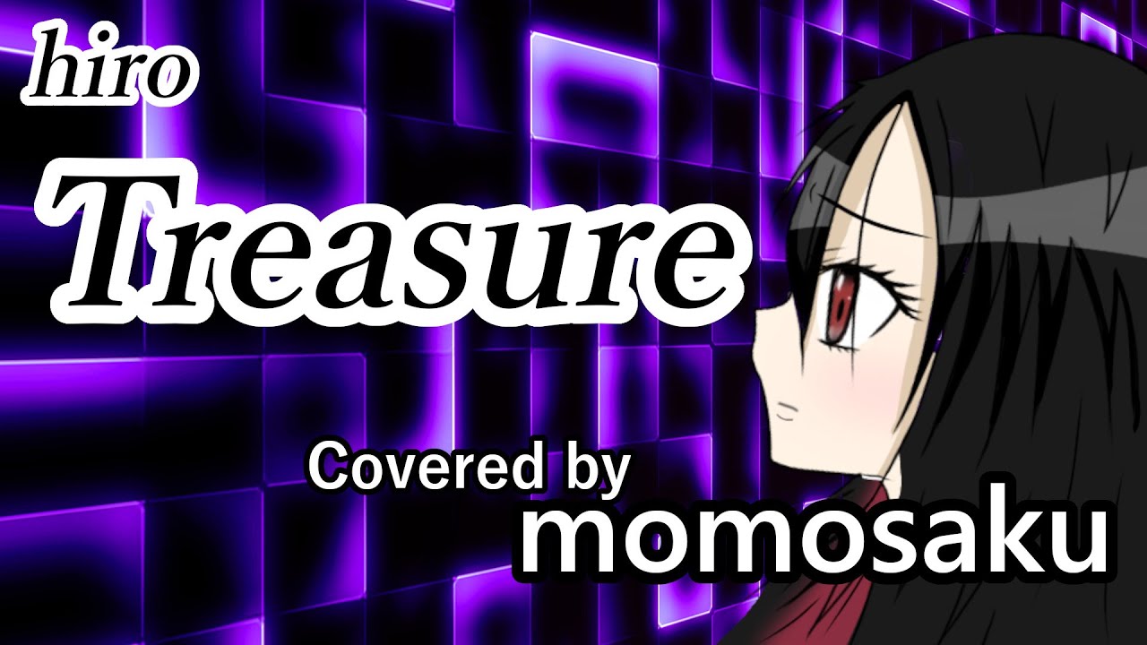 Treasure（hiro）／🍑momo💫saku🌸【歌ってみた】 - YouTube