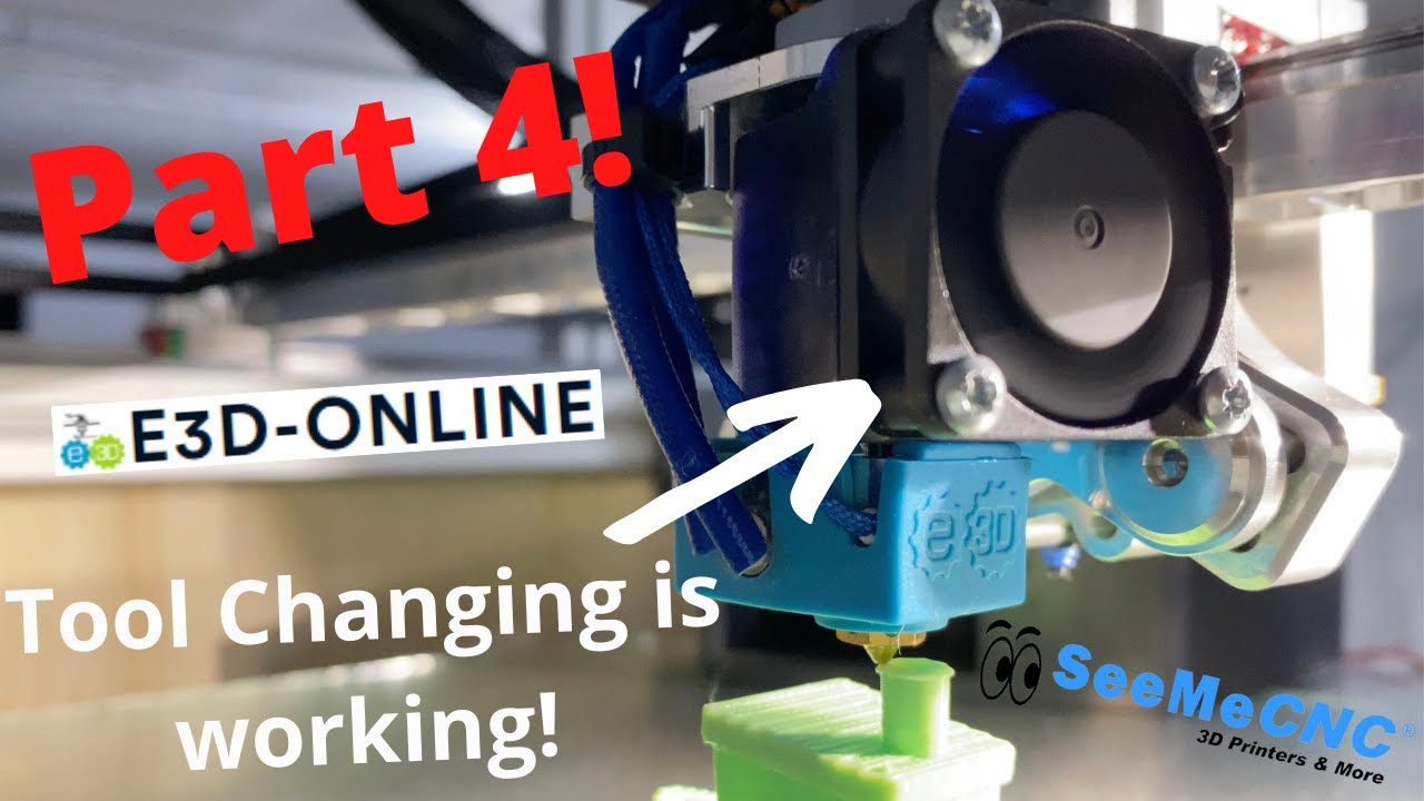 Tool Changing Working + Updates | HevORT E3D Tool Changer | Part 4 ...