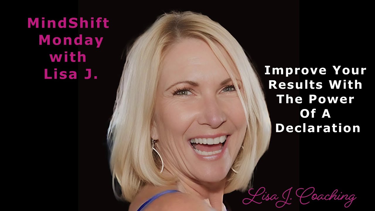 MindShift Monday With Lisa J. - Improve Your Results With The Power Of ...