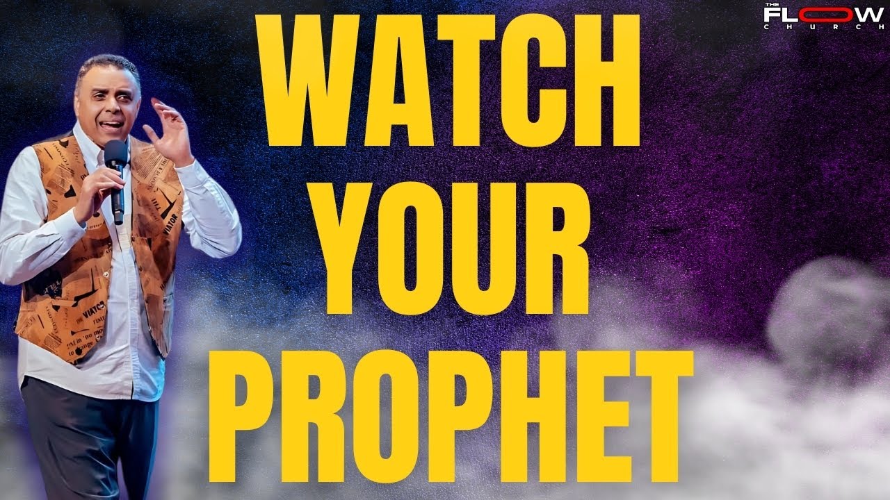 Watch Your Prophet (Watch The Prophetic In You Develop) | Sun 15th Sept ...