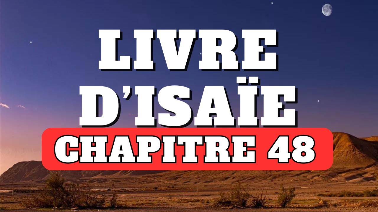 LIVRE D'ISAÏE chapitre 48 - YouTube
