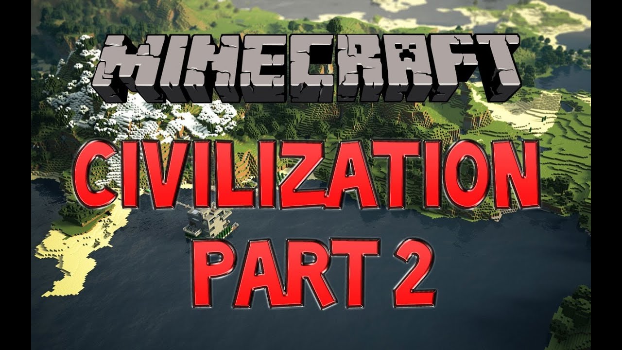 Minecraft Civilization Pt. 2 - Indoors - YouTube