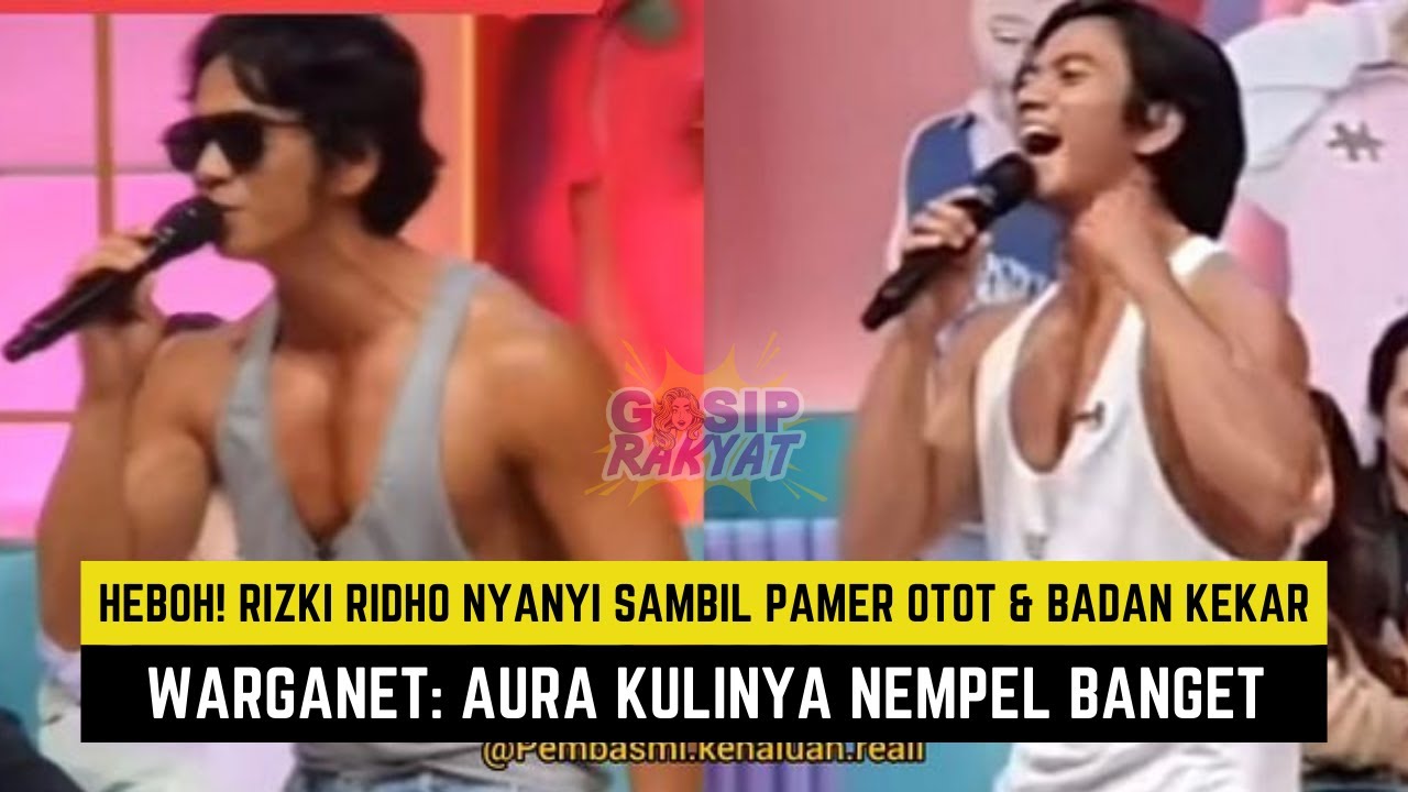 Heboh! Rizki Ridho Nyanyi Sambil Pamer Otot & Badan Kekar, Warganet ...