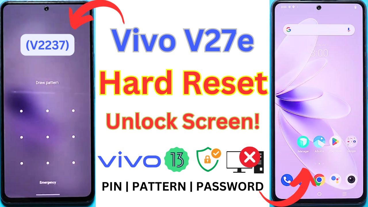 Vivo V27e (V2237) Hard Reset Unlock Screen Remove Pin, Pattern Password ...