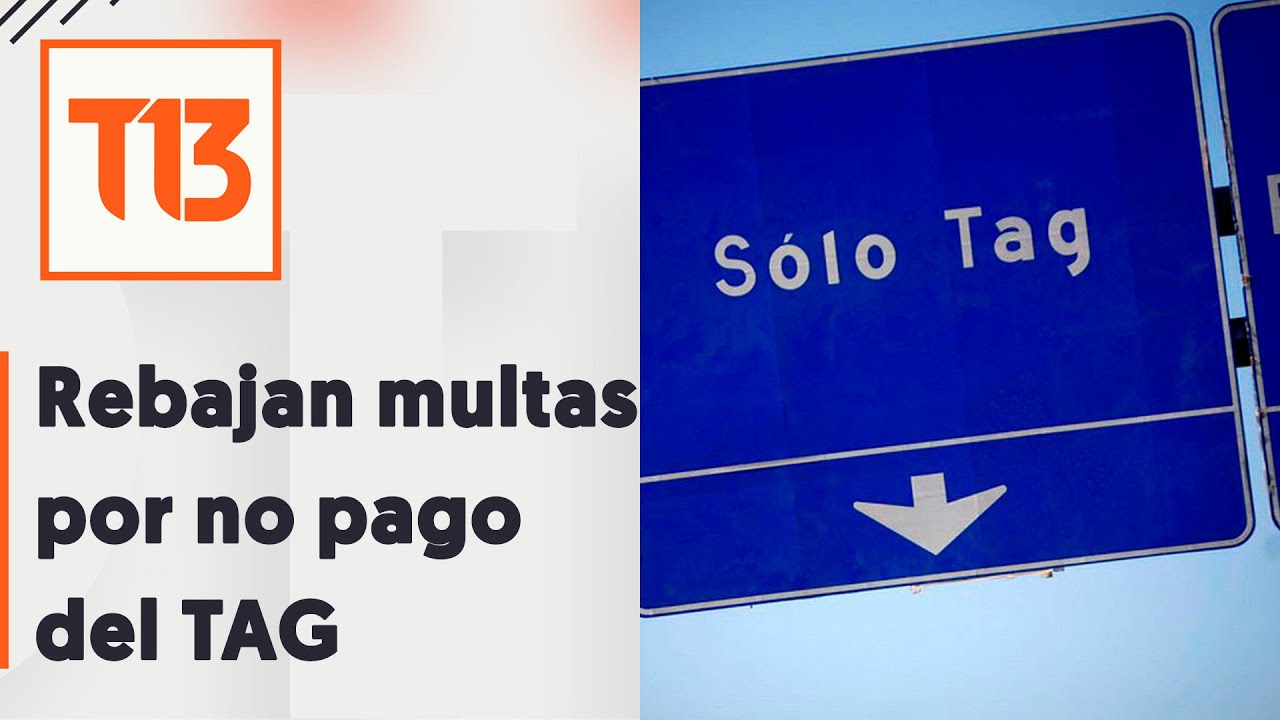 Nueva ley rebaja 80% multas por no pago de TAG: 600 mil automovilistas ...