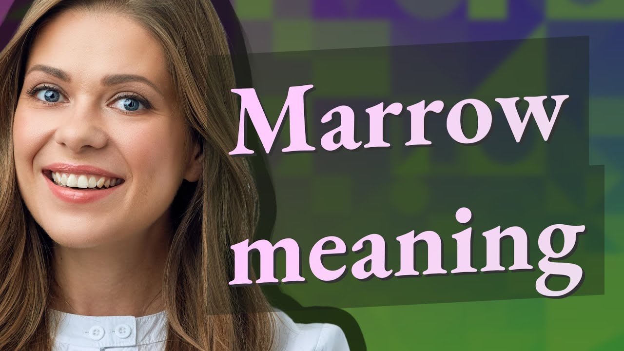 Marrow | meaning of Marrow - YouTube