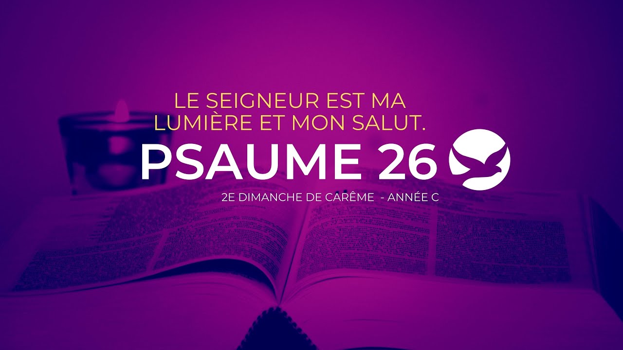 Psaume 26 | Communauté Shalom | Psaumes du Dimanche - YouTube