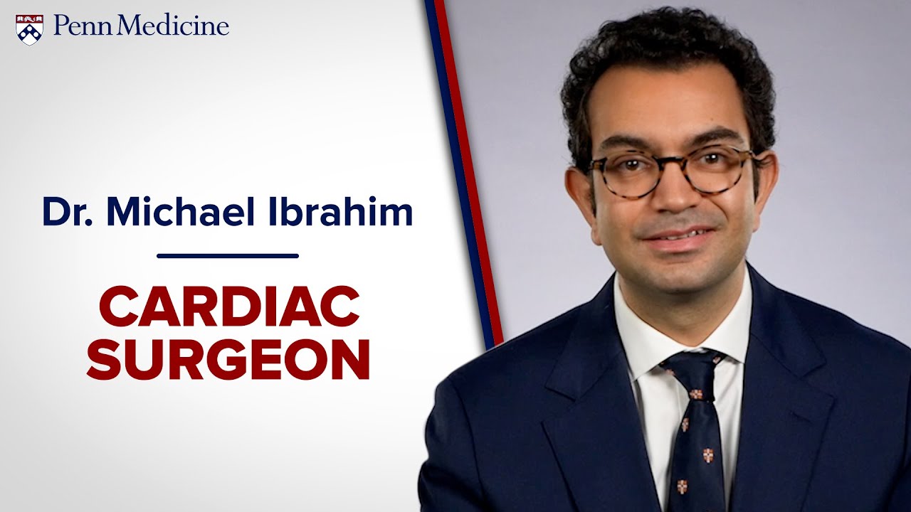 Meet Dr. Michael Ibrahim, Cardiac Surgeon - YouTube