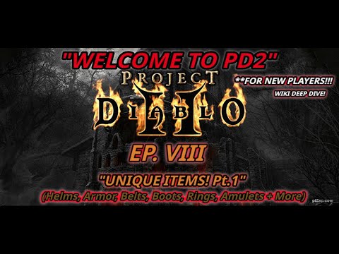 "Welcome to Project Diablo II": Ep. 8 - "Unique Items" Pt.1 [ALL Non ...