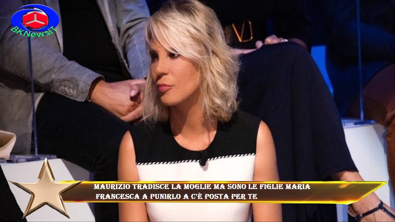 Maurizio tradisce la moglie ma sono le figlie Maria Francesca a punirlo ...