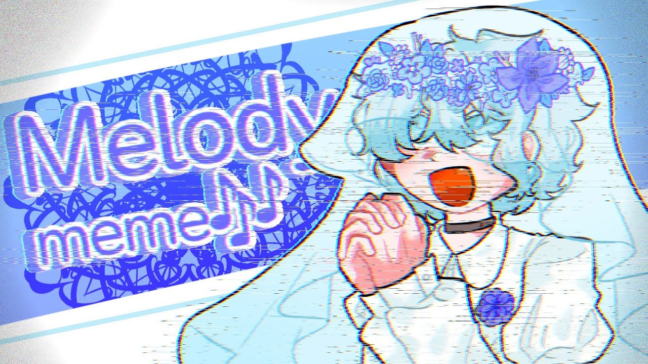 ⚠️[Melody meme] - YouTube