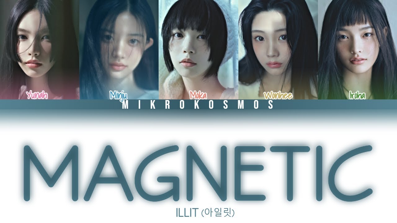 ILLIT (아일릿) - 'Magnetic' (Color Coded Lyrics Aze/Rom/Han) | Azərbaycan ...