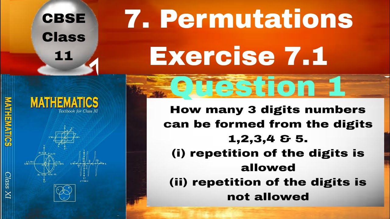 CBSE Class 11 EX 7.1 Q 1: How many 3 digit numbers can be formed from the digits 1,2,3,4 & 5 ...
