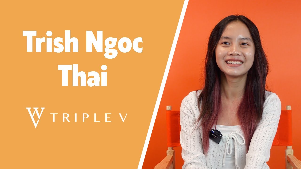 Trish Ngoc Thai | Triple V Me - YouTube