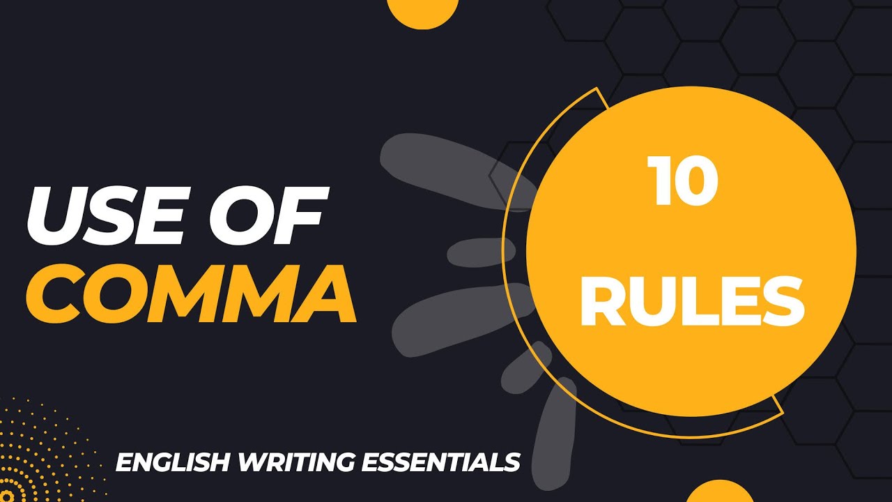 Use Of COMMA TEN MOST IMPORTANT COMMA RULES COMMA RULES FOR CSS use-of-comma-ten-most-important-comma-rules-comma-rules-for-css