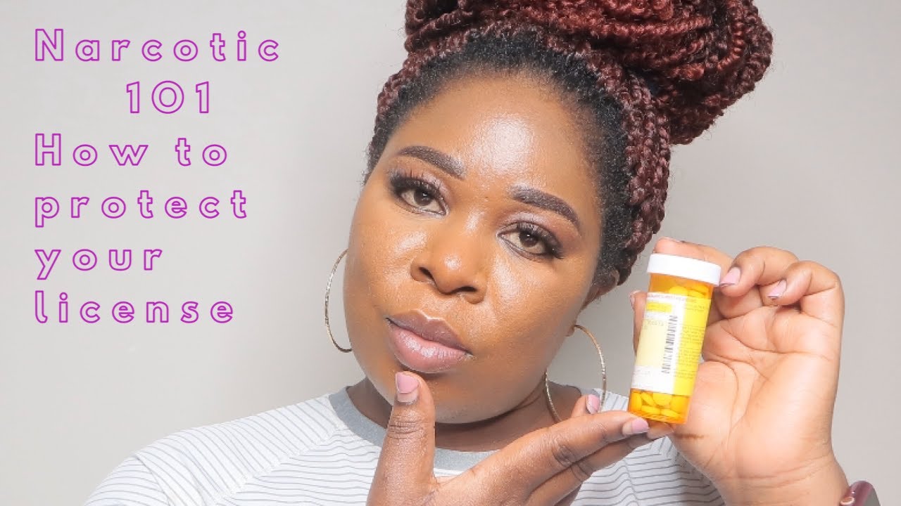 Narcotic 1O1. How To Protect Your Nursing License - YouTube