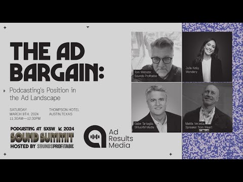 The Ad Bargain: Podcasting's Position in the Ad Landscape - YouTube