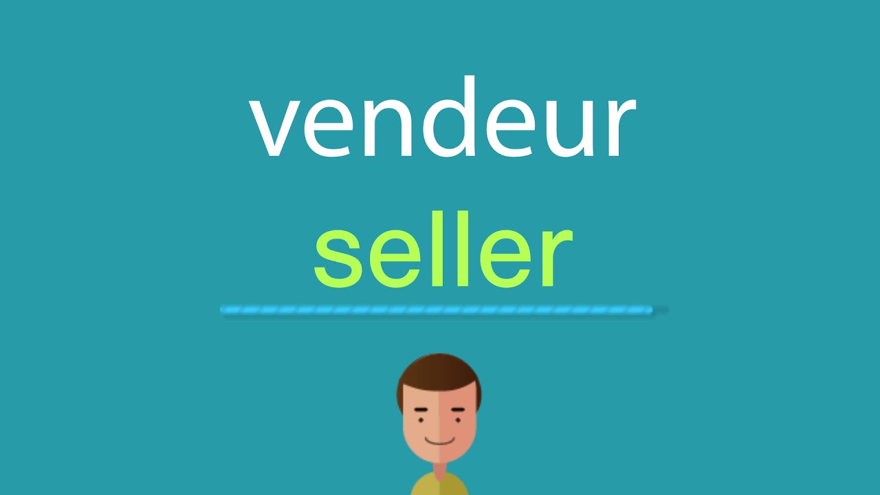 Comment dire vendeur en anglais - YouTube