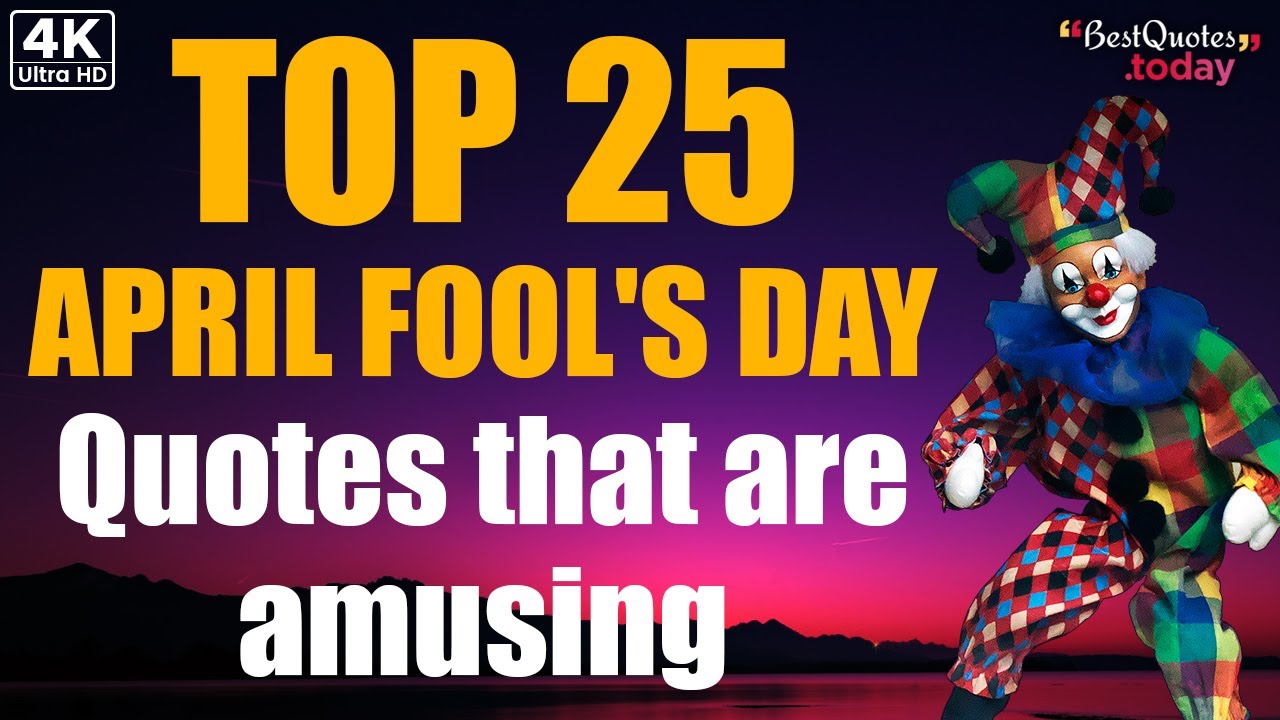 25 April Fool's Day Quotes that will make you smile | April Fool's Day ...