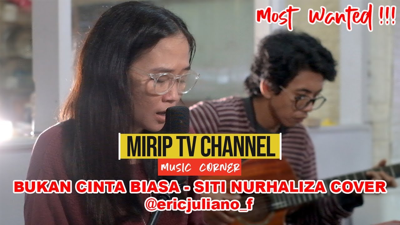 BUKAN CINTA BIASA - SITI NURHALIZA COVER by ERIC JULIANO - MOST WANTED ...