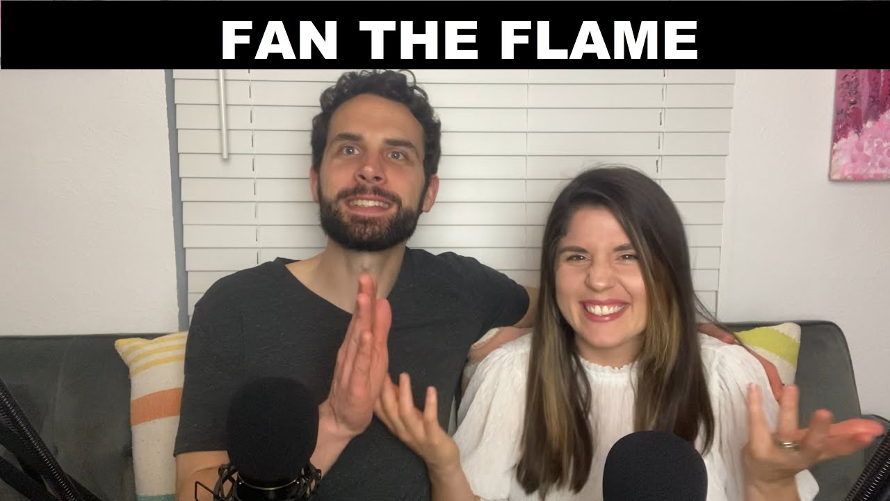 FAN THE FLAME || EP. 76 || LOVE'S FIRE - YouTube