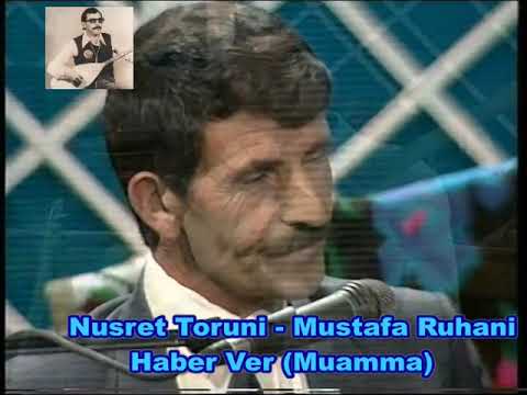 Nusret Toruni - Mustafa Ruhani (Dere Selden Haber Ver) #Toruni #Ruhani #Çırağı #Atışma #Muamma