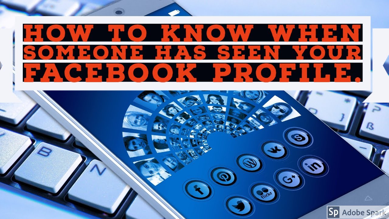 How to know when someone has checked out your Facebook profile, 2020 ...