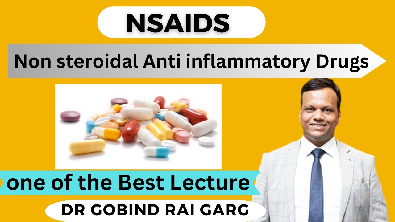 NSAIDS | Non Steroidal anti inflammatory drugs | Dr Gobind Rai Garg # ...