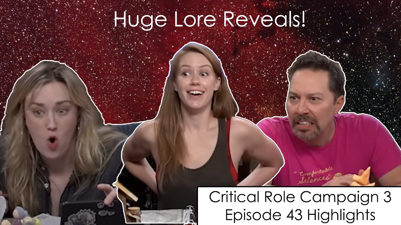 Huge Lore Reveals! | Critical Role Episode 43 Highlights and Funny ...