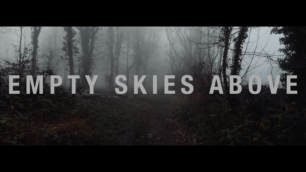 Empty Skies Above - YouTube