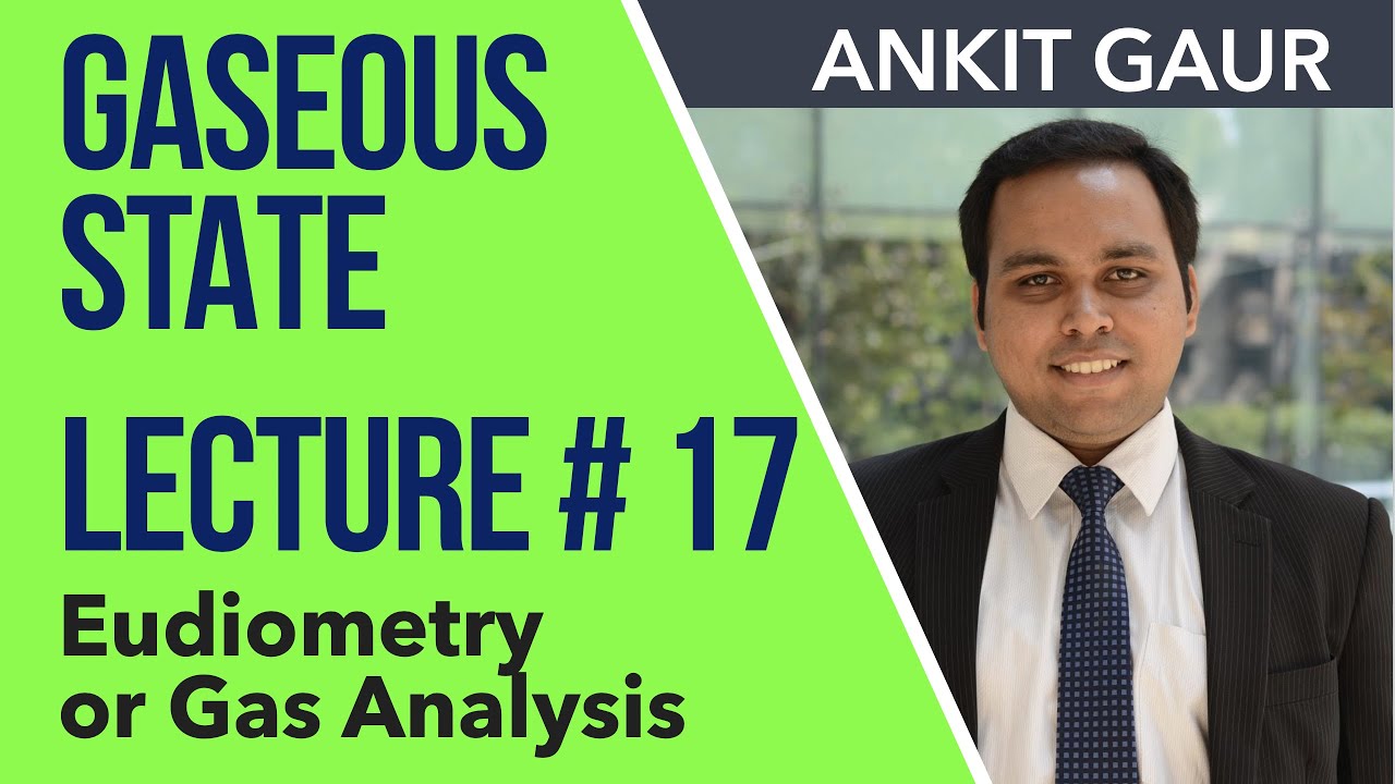 Eudiometry or Gas Analysis Questions | Lecture - 17 | Gaseous State ...