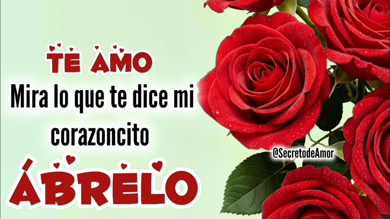 HOLA MI AMOR mira lo que te dice MI CORAZÓN ábrelo - YouTube