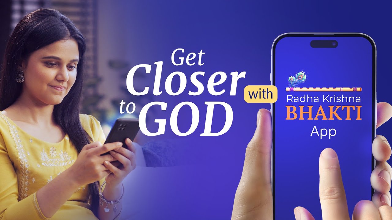 Get Closer to God in 21 Days with Radha Krishna Bhakti App - 2024 ...