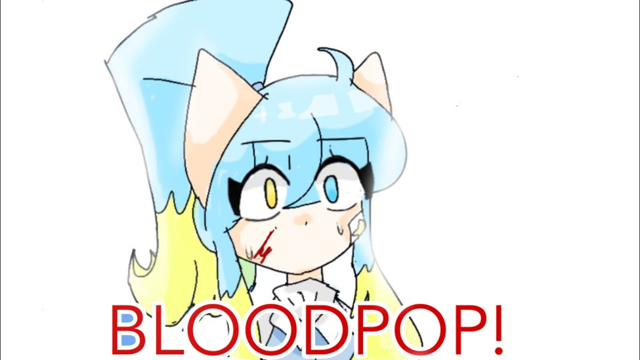 BLOODPOP!! // MEME - YouTube