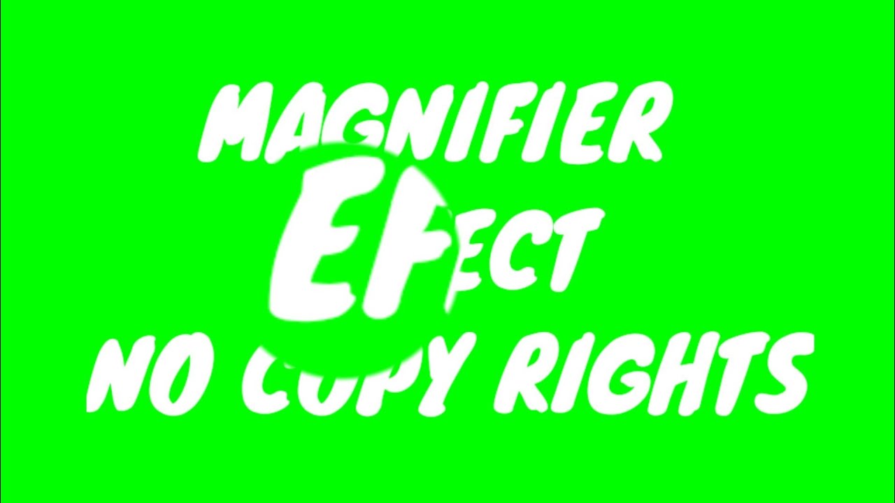 Magnifier effect green screen - YouTube