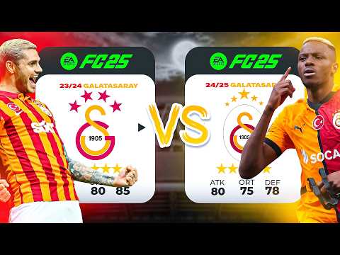2023-24 GALATASARAY vs 2024-25 GALATASARAY // FC 25 ALL-STAR