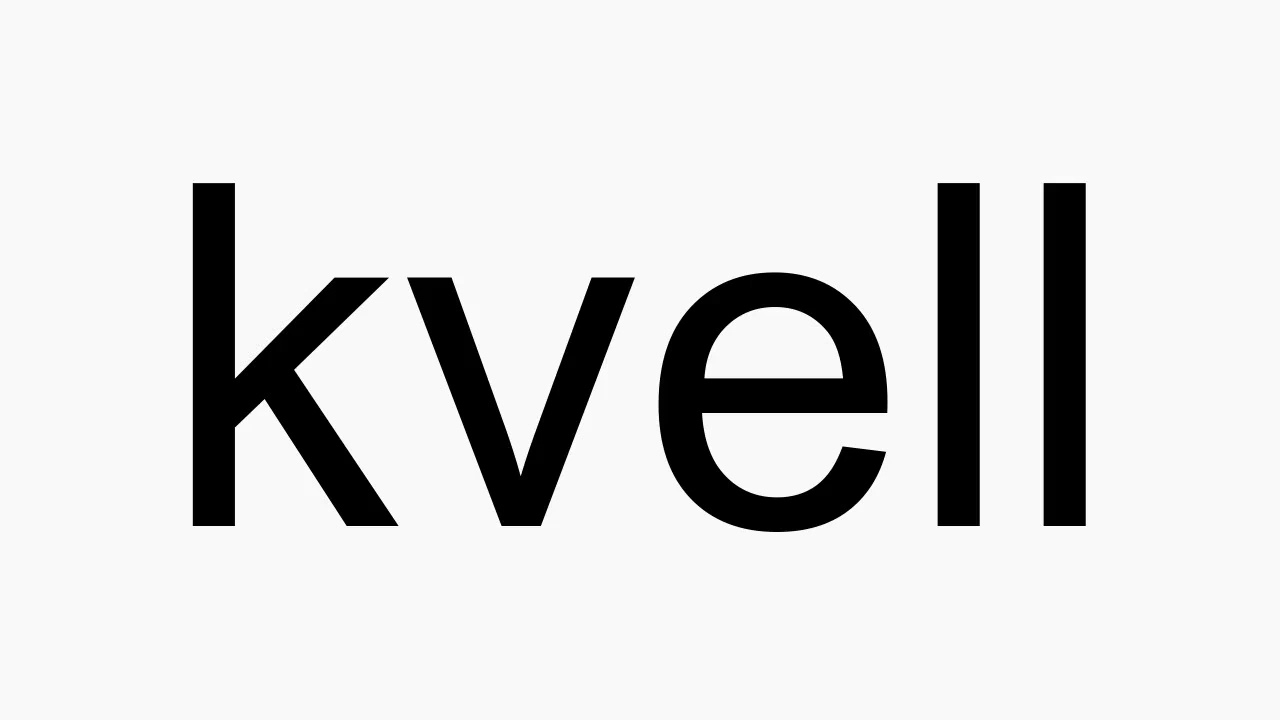 How to pronounce kvell - YouTube