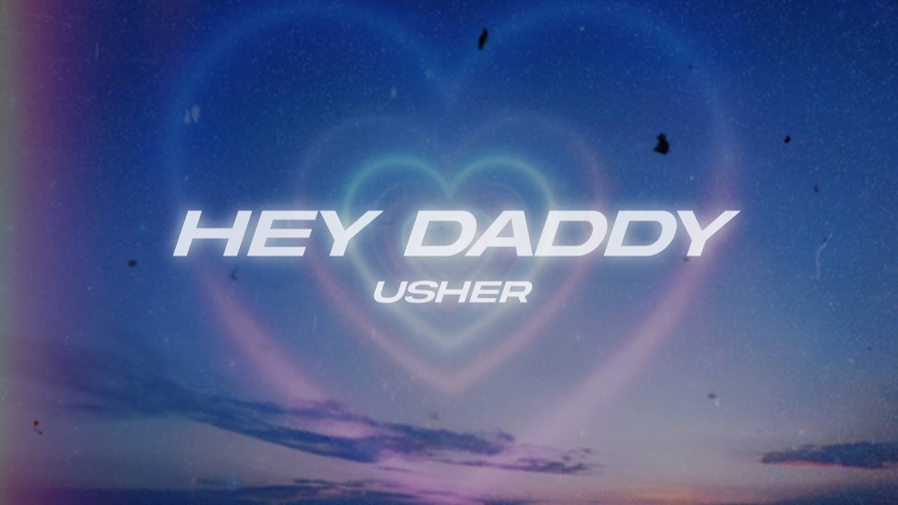 Usher - Hey Daddy (Daddy's Home) (Lyrics) - YouTube
