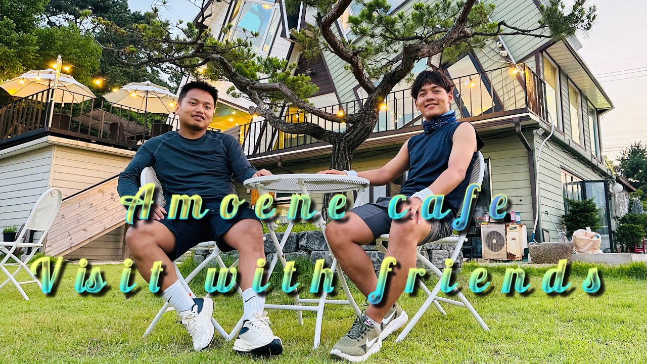 Amoene cafe visiting with friends in south korea || cafe is very nice || vlog PREM TUMSANWA ...
