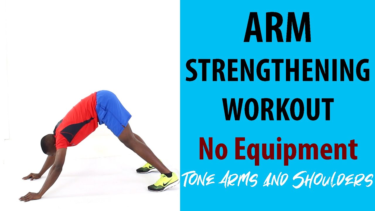 20 Minute Arm Strengthening Workout No Equipment | Tone Arm and ...