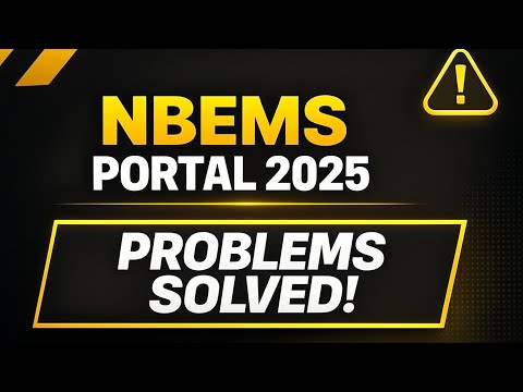 NBEMS 2025: Fee Refund, Joining & Payment Issues—Official Fix Released!