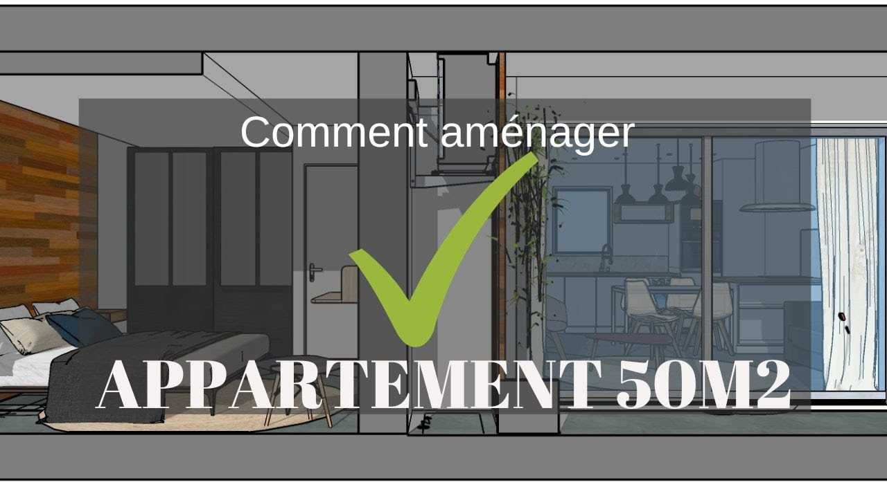 Comment amenager un appartement de 50m2 ? - YouTube