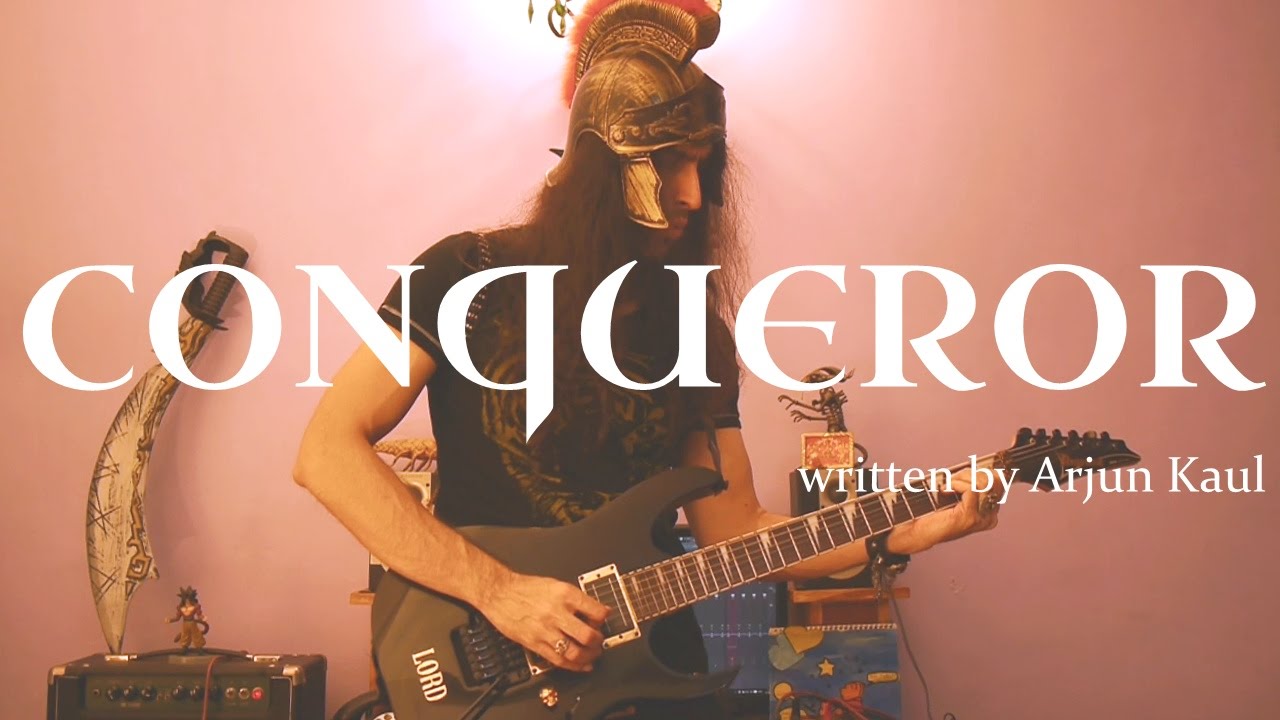 Arjun Kaul - Conqueror (Guitar Instrumental) - YouTube