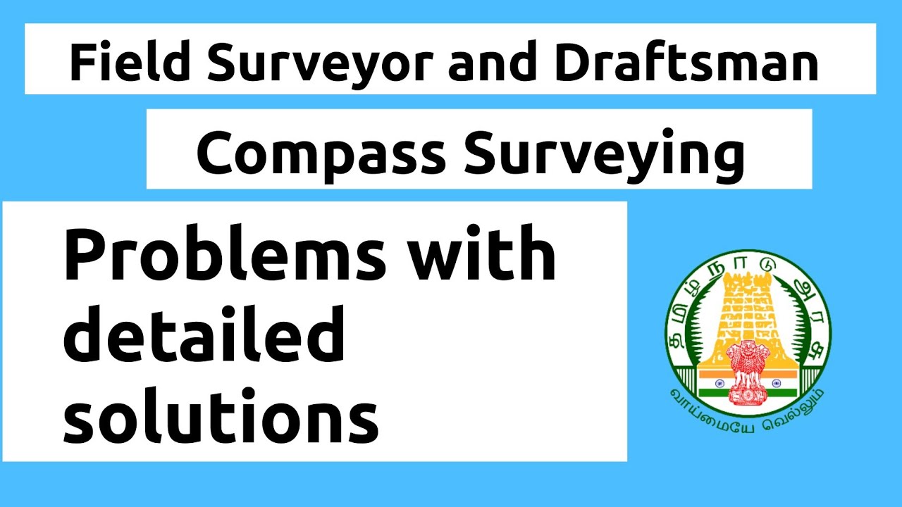 Field Surveyor and Draftsman Compass Surveying problems And Detailed ...