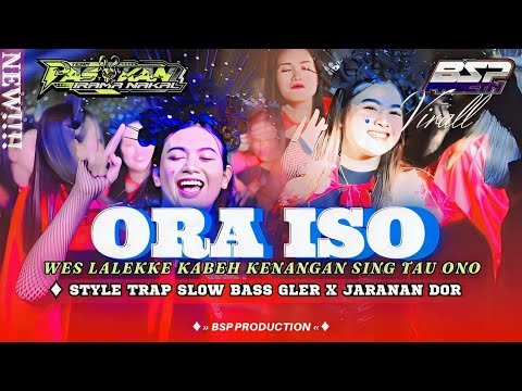 Dj Ora Iso | Style Trap Slow x Jaranan Dor | Bass Gler Wennaakk - YouTube